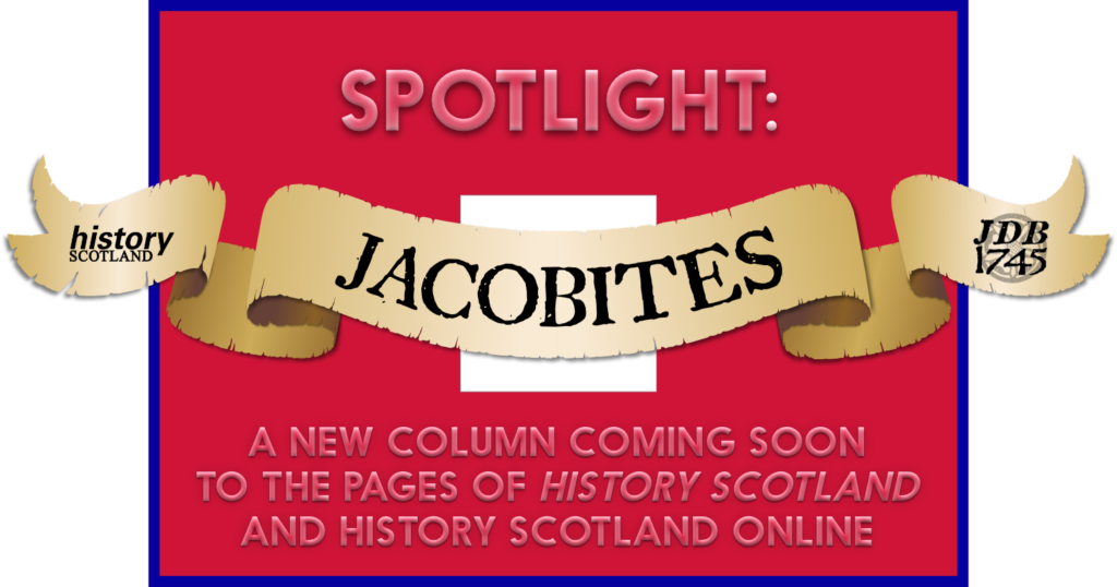 Shining a Light on ‘Spotlight: Jacobites’ – Little Rebellions